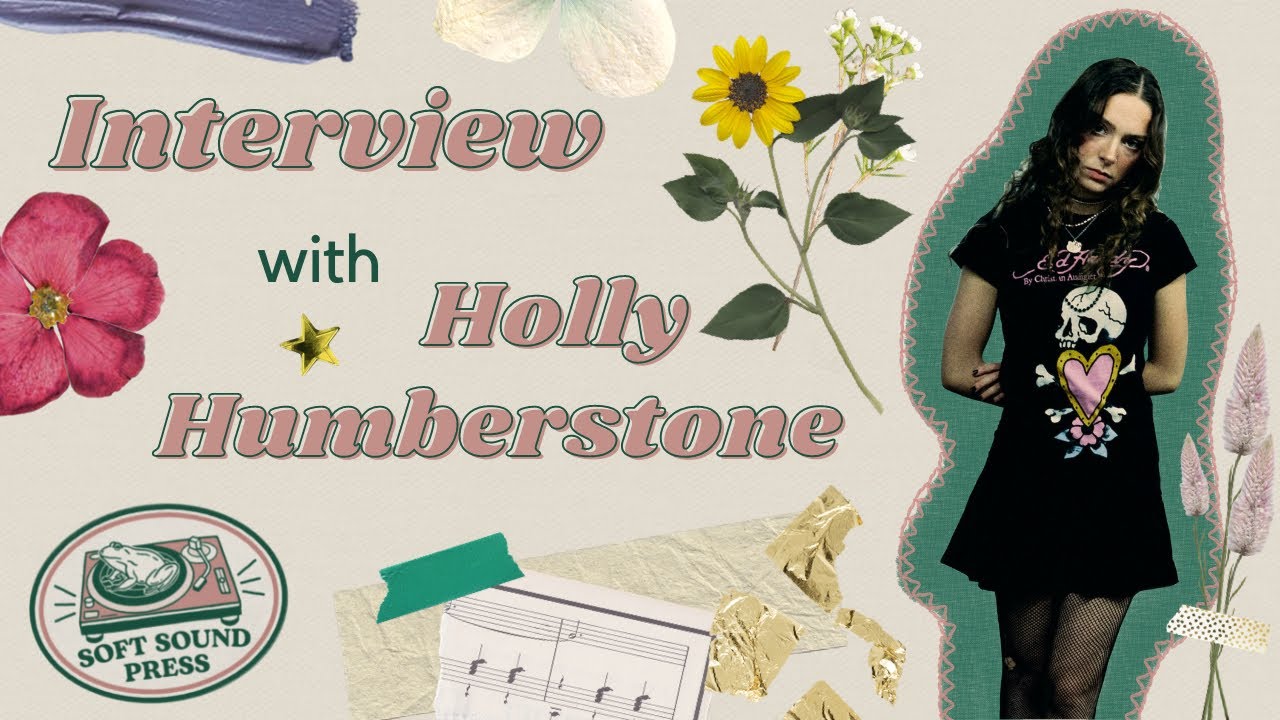 An Interview With Holly Humberstone Soft Sound Press Youtube