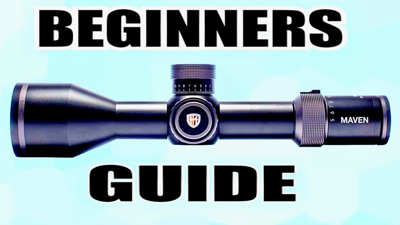 Rifle Scopes For Beginners Youtube