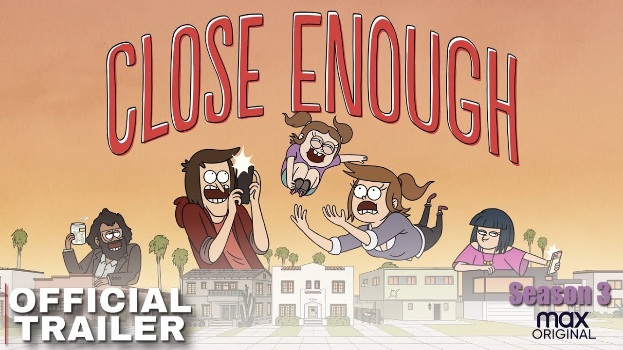 Close Enough Season 3 Trailer Animation Hbo Max Youtube