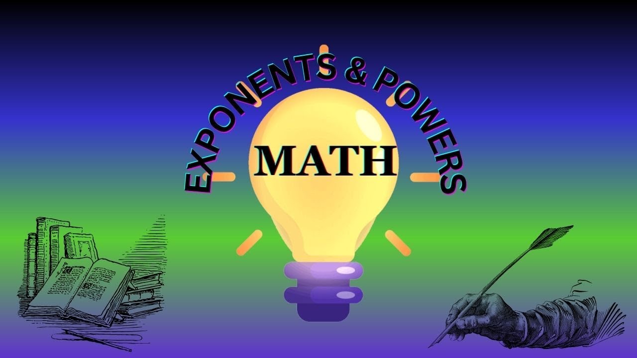 Math Exponents Powers Youtube