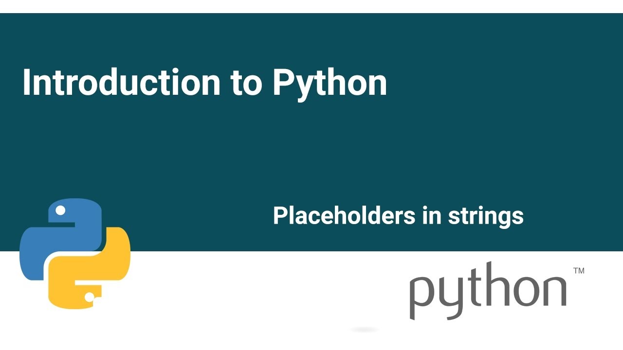 Placeholders In Python Youtube