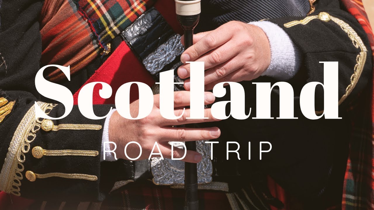 Scotland Road Trip Youtube