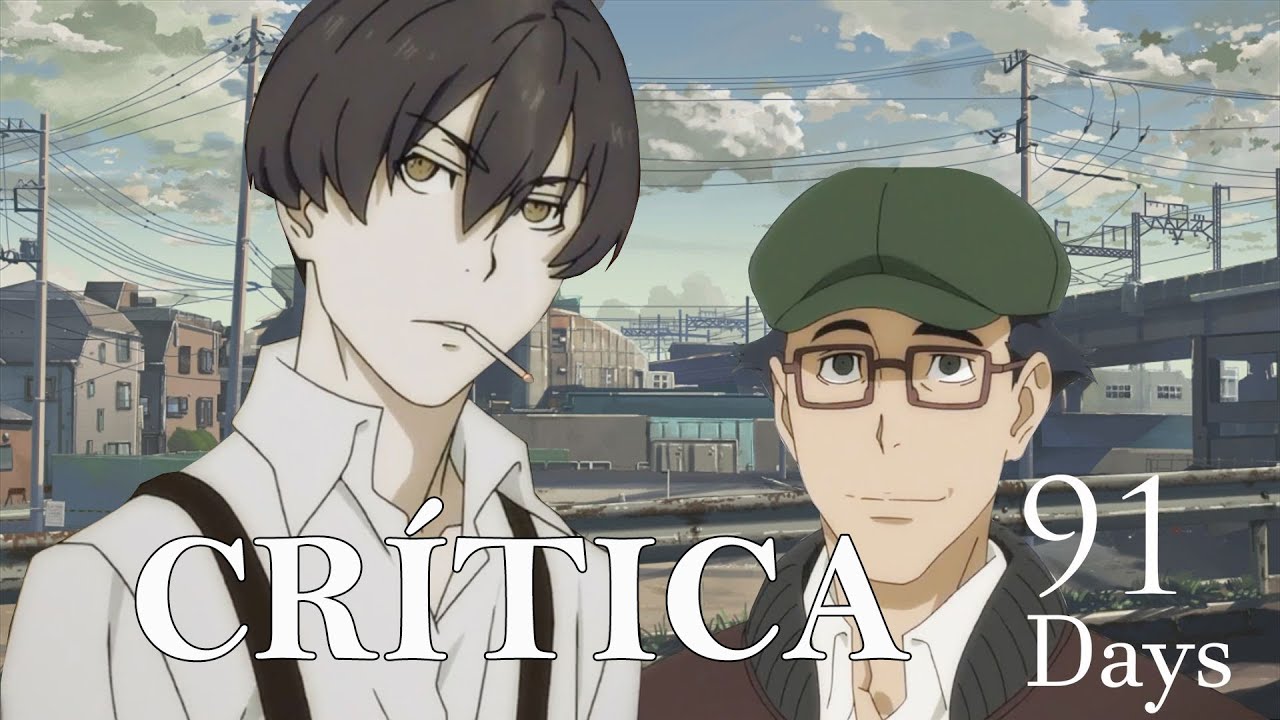 Anime 91 Days Crítica Youtube