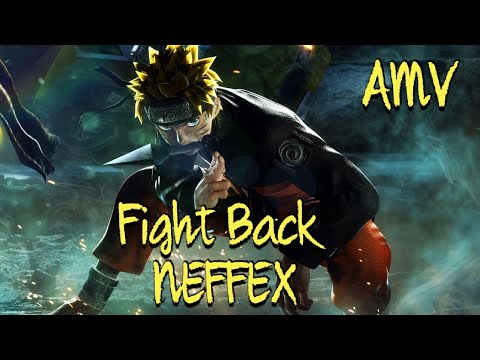 Naruto Amv Fight Back Neffex Youtube