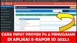 Cara Input Proyek P5 Dan Penugasan E Rapor Sd 2022 Kurikulum Merdeka ...