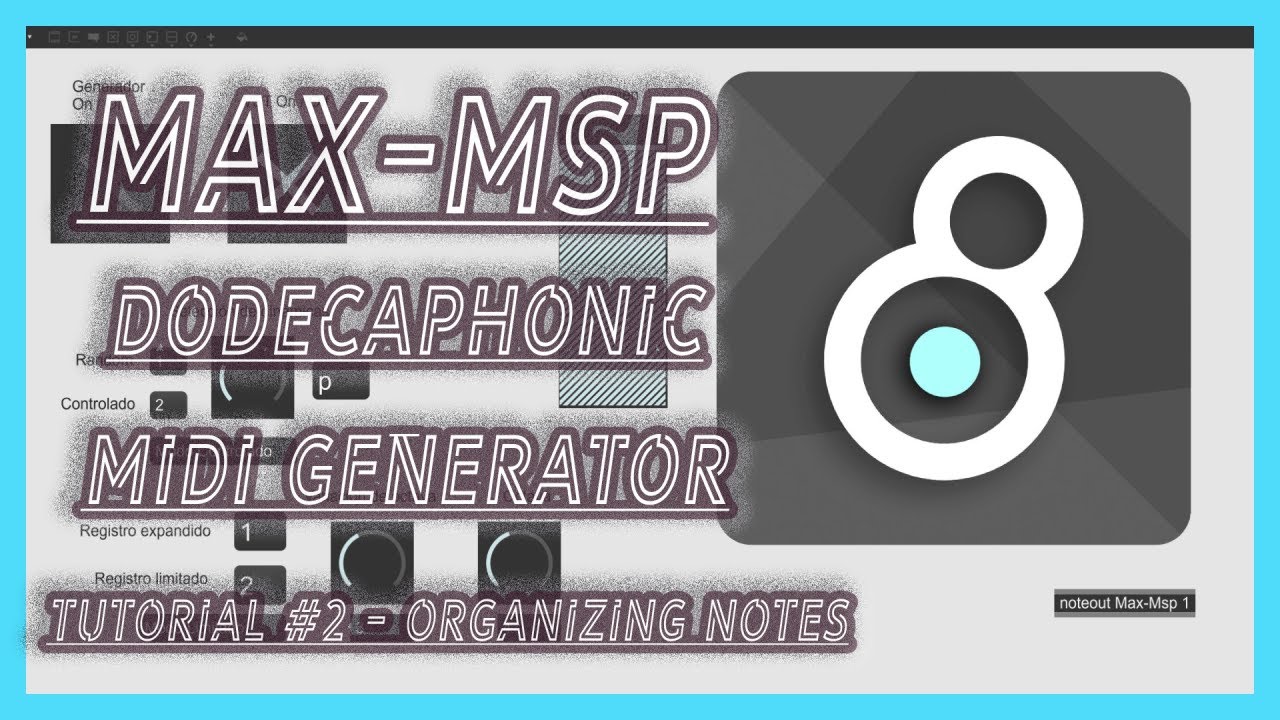 How To Max Msp Dodecaphonic Midi Generator Tutorial 2 Youtube