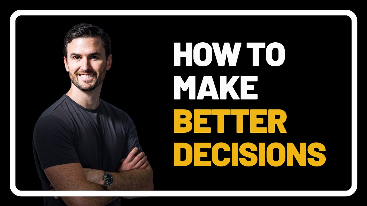 The Psychology Of Decision Making Strategies For Better Choices Youtube