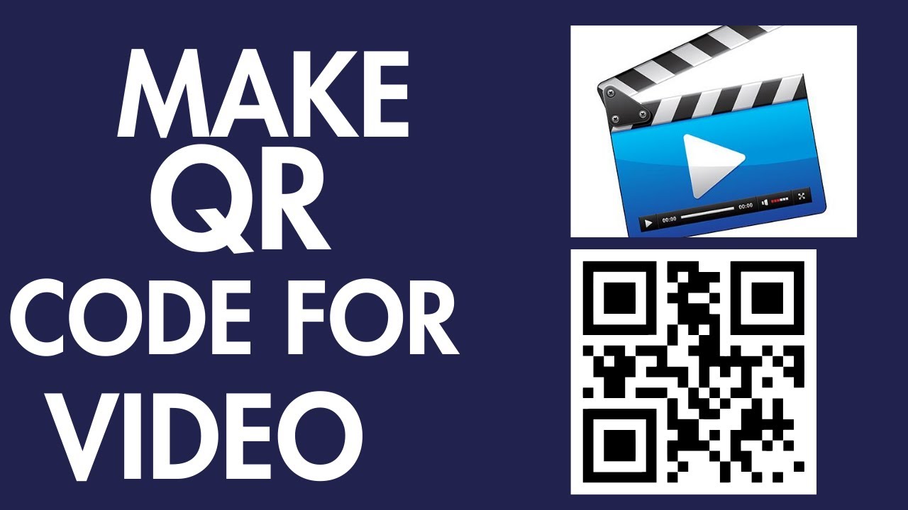 How To Make Qr Code For A Video Full Step By Step Guide Youtube