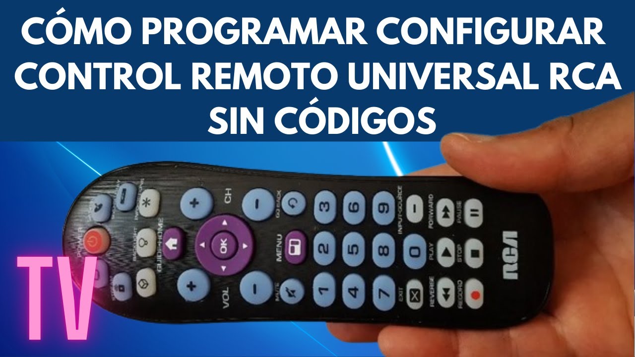 Cómo Programar Un Control Remoto Universal Rca Fácilmente Sin Código