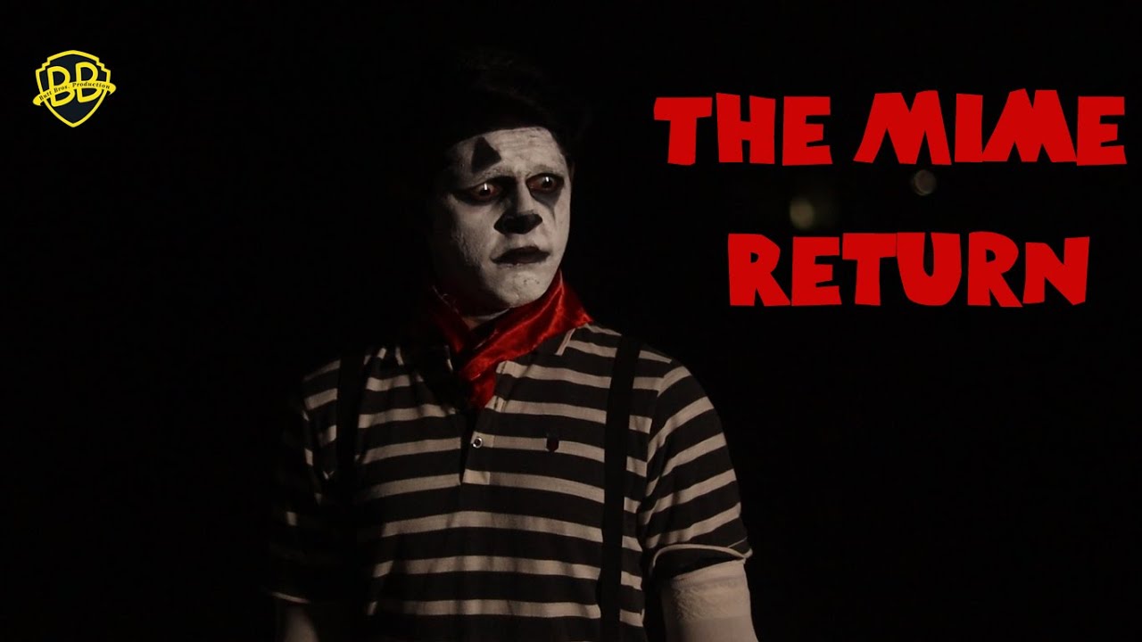 The Mime Return A Short Horror Film Youtube