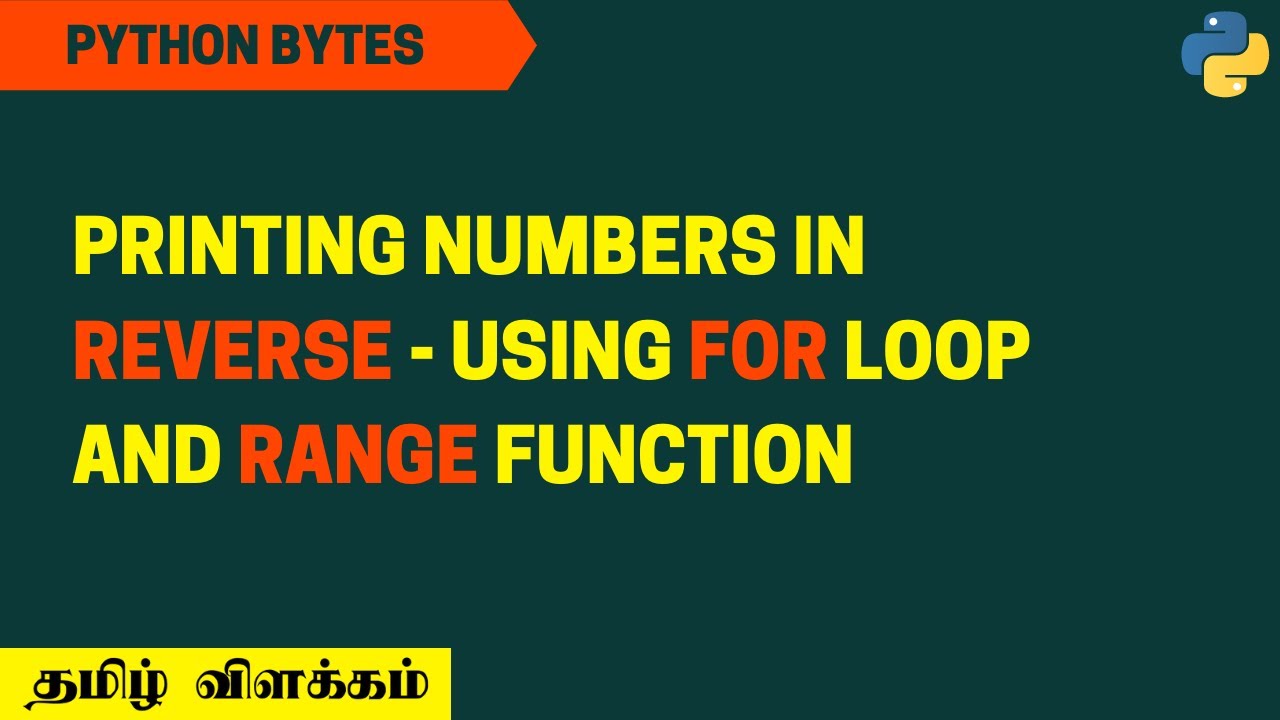 How To Print Numbers In Reverse Python 3 а а а їа ґаїќ Youtube