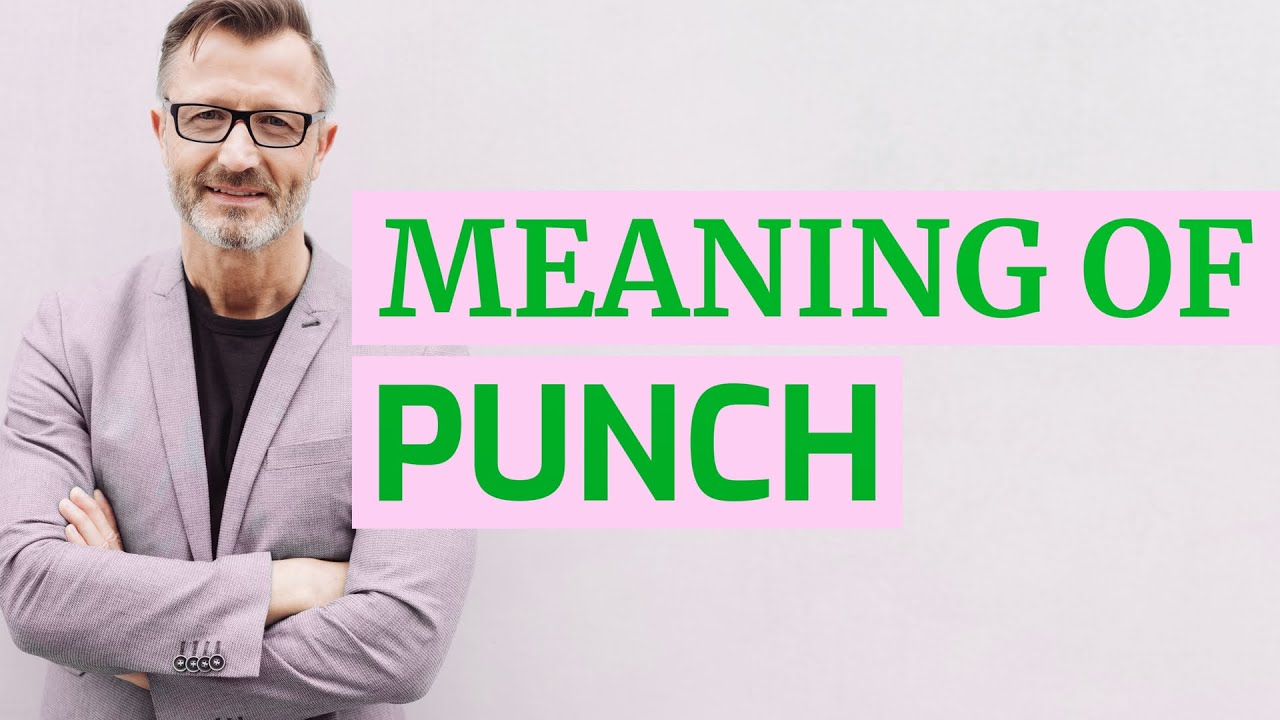 Punches Meaning