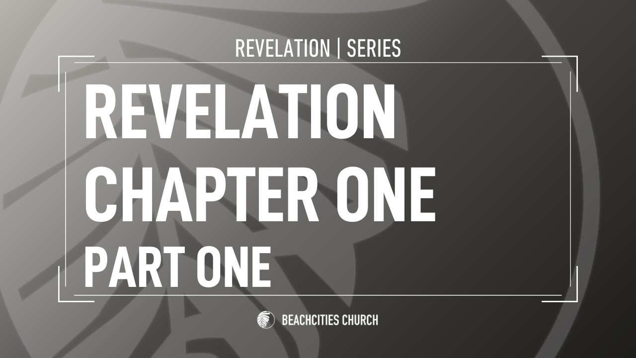 Revelation Chapter One Youtube
