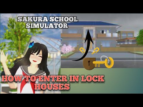 How To Enter In Locked Houses In Sakura School Simulator Tutorial Youtube