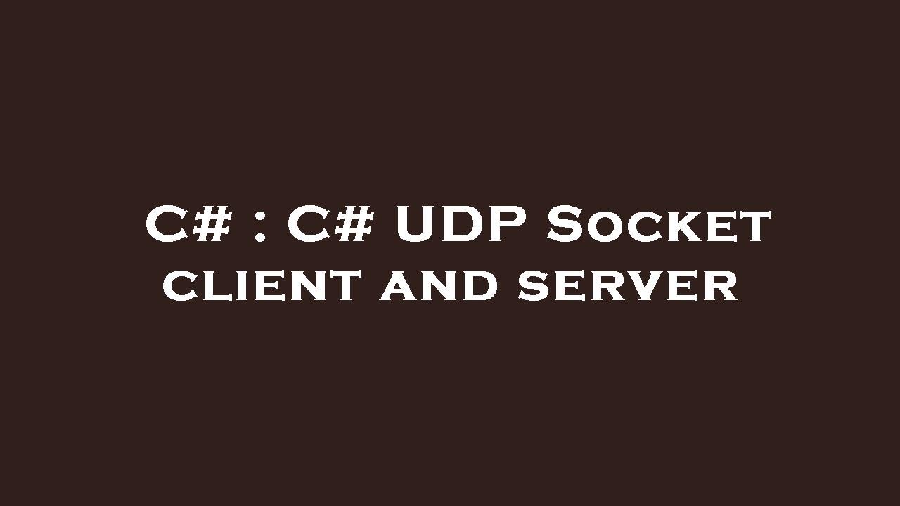 C C Udp Socket Client And Server Youtube