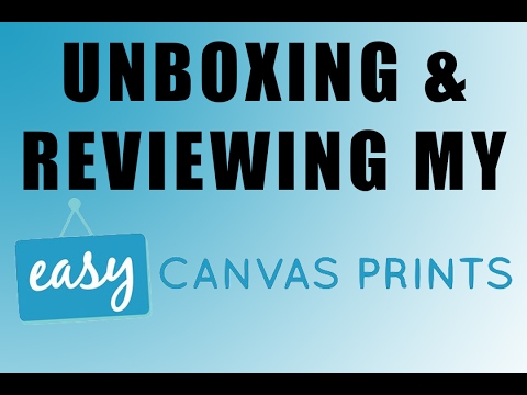 Unboxing My Easy Canvas Prints Order 2017 Youtube