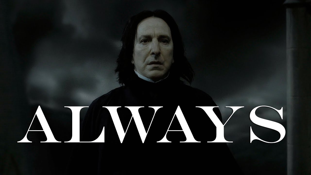 Harry Potter Snape Always