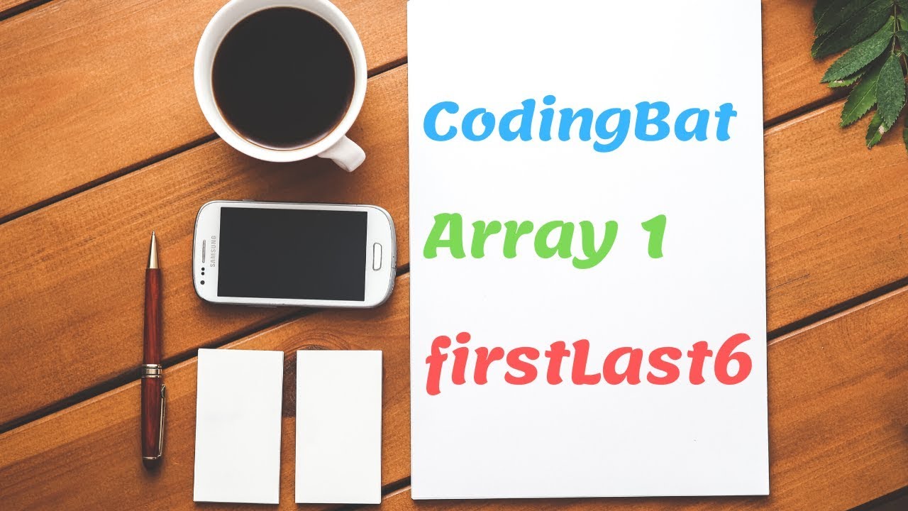 01 Codingbat Array 1 Firstlast6 Java Coding Practice Uibrains By Naveen