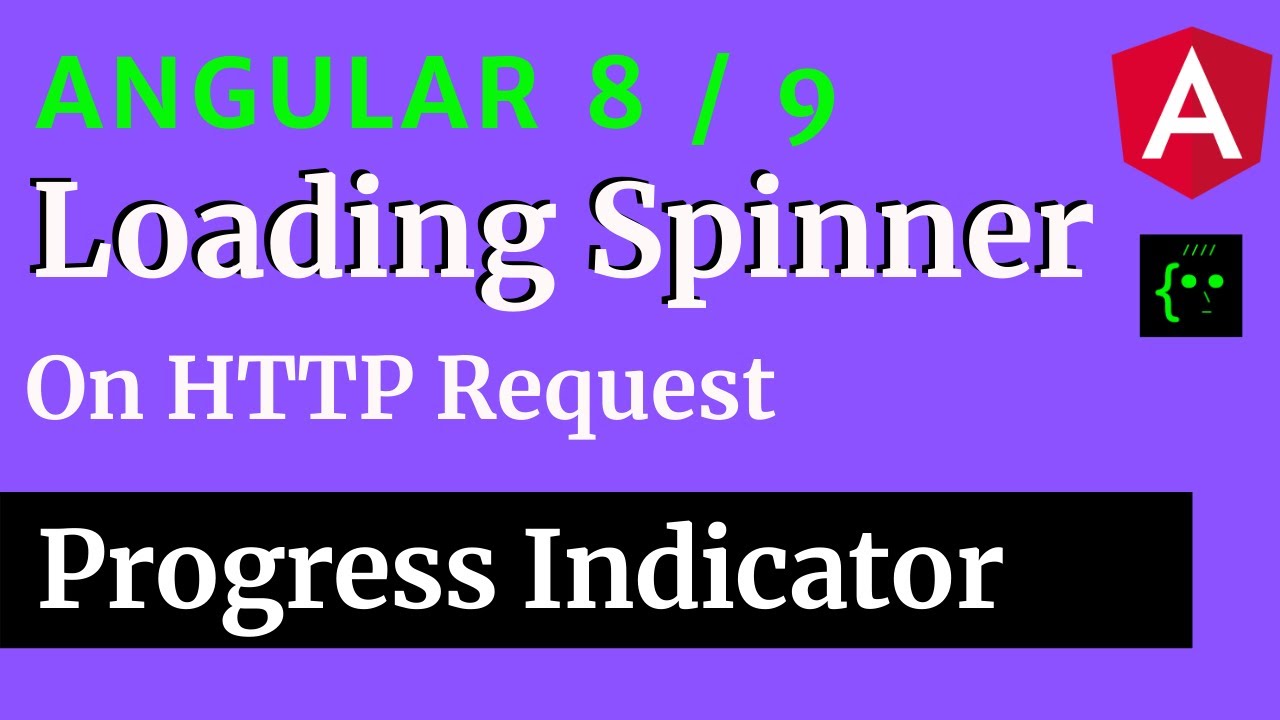 Angular Loading Spinner Component For Api Calls Http Requests