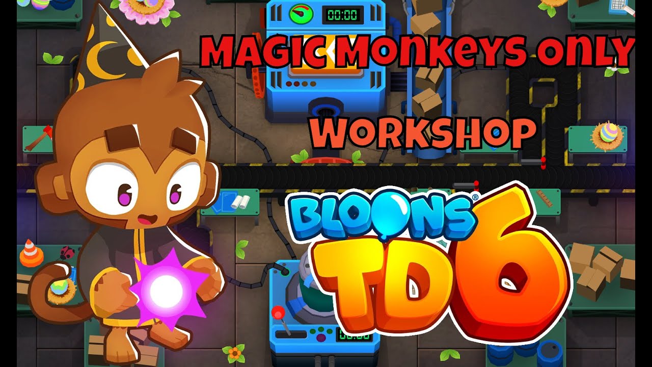 Btd6 Magic Monkeys Only Workshop Youtube