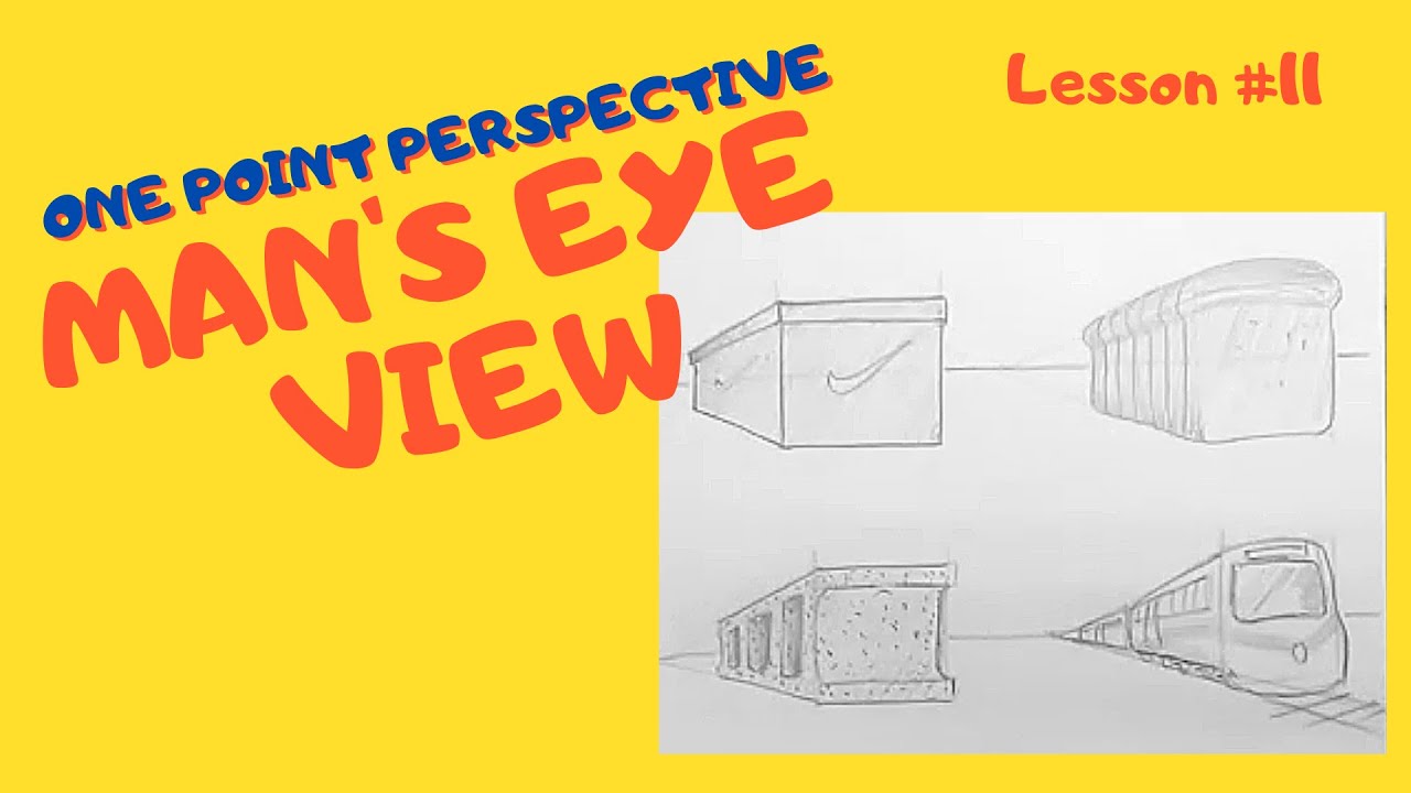 How To Draw A One Point Perspective I Man S Eye View I Lesson 11 Youtube