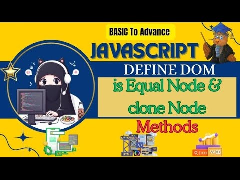 Define Dom Isequalnode Clonenode Methods Codewithharry Yahoobaba