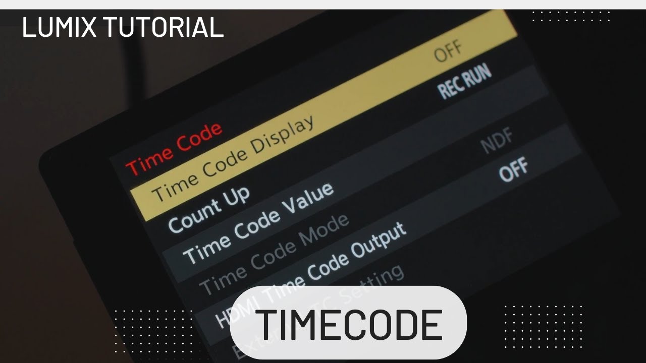 Lumix Tutorial Timecode Youtube