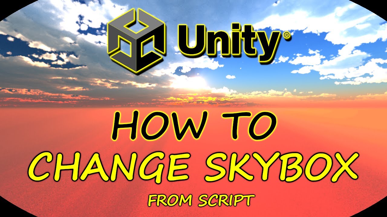 How To Change Skybox From Script Unity C Youtube