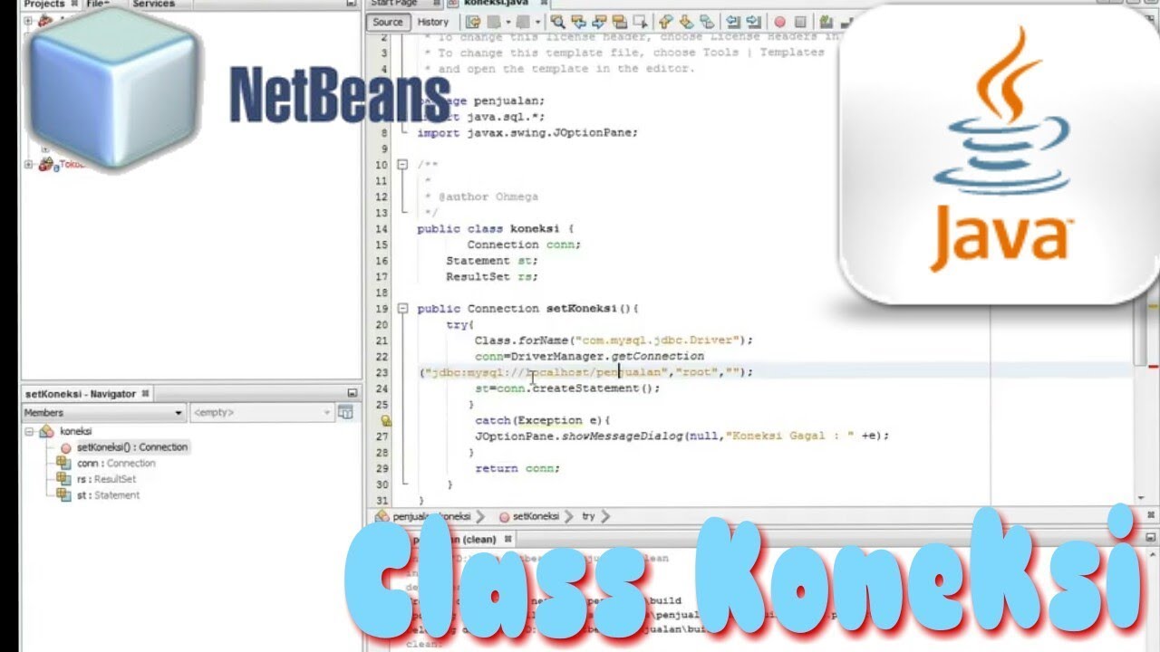 Tutorial Cara Membuat Koneksi Java Netbeans Dan Mysql Class Koneksi