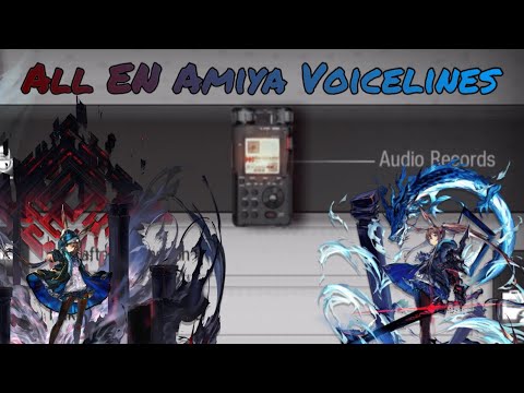 All En Amiya Voicelines Arknights Youtube