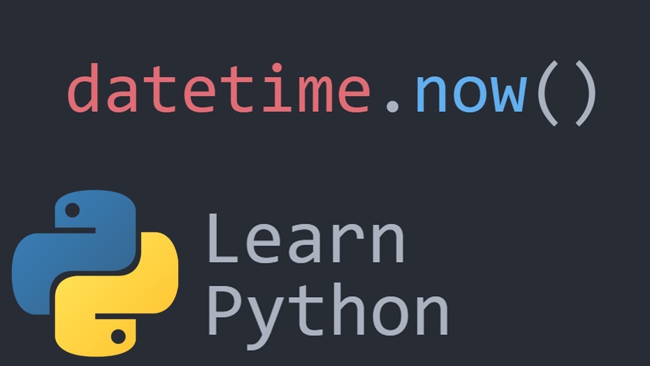 Datetime Python Programming Tutorial Youtube