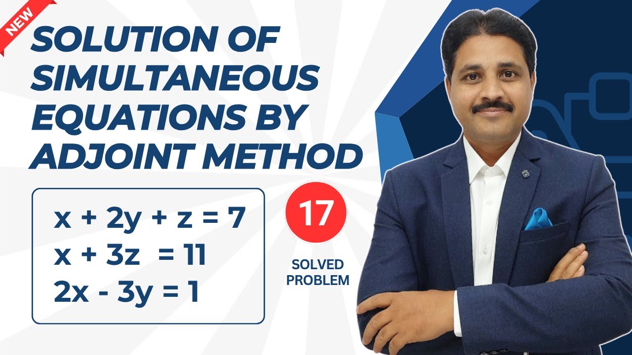 How To Solve Simultaneous Equations By Adjoint Method In Matrix Solved