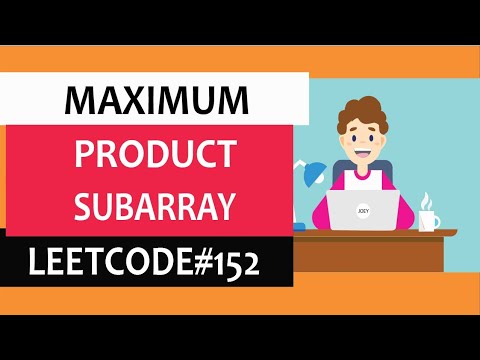 Maximum Product Subarray Using Dynamic Programming Leetcode 152 Youtube