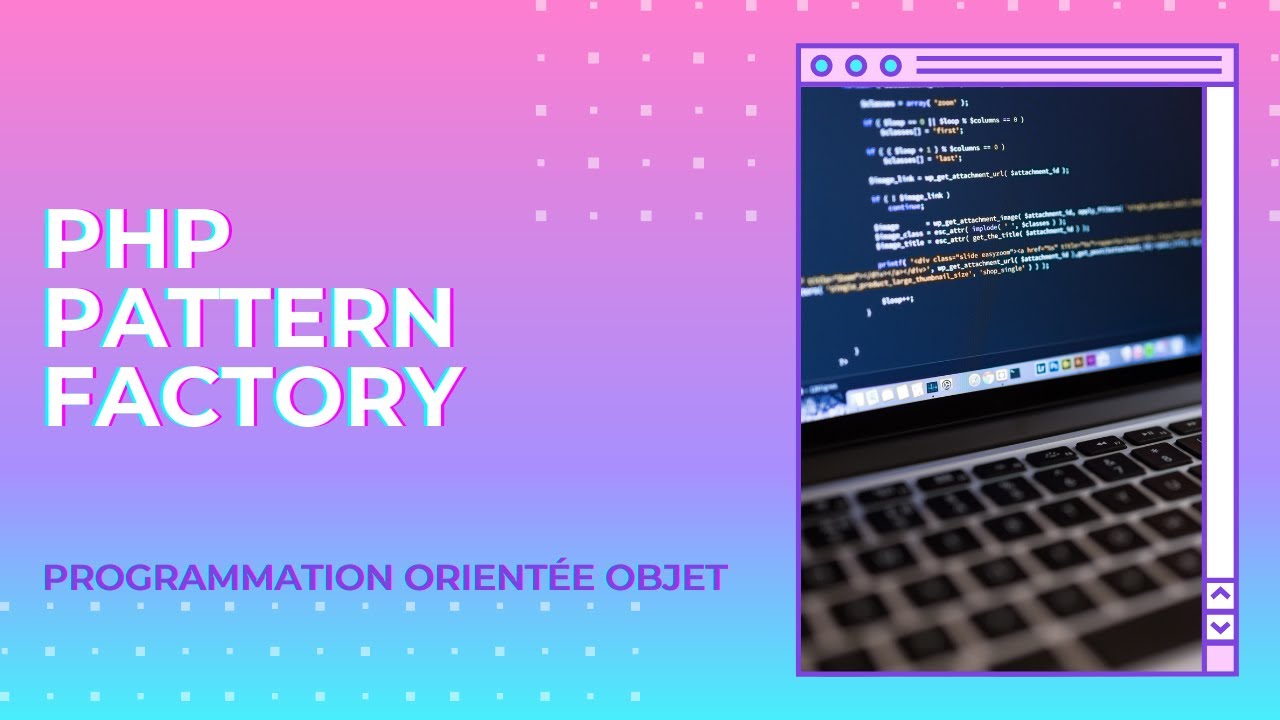 Tutoriel Php Pattern Factory Youtube