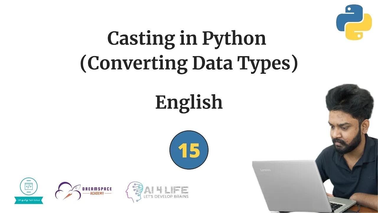 15 Casting In Python Converting Data Types English Youtube