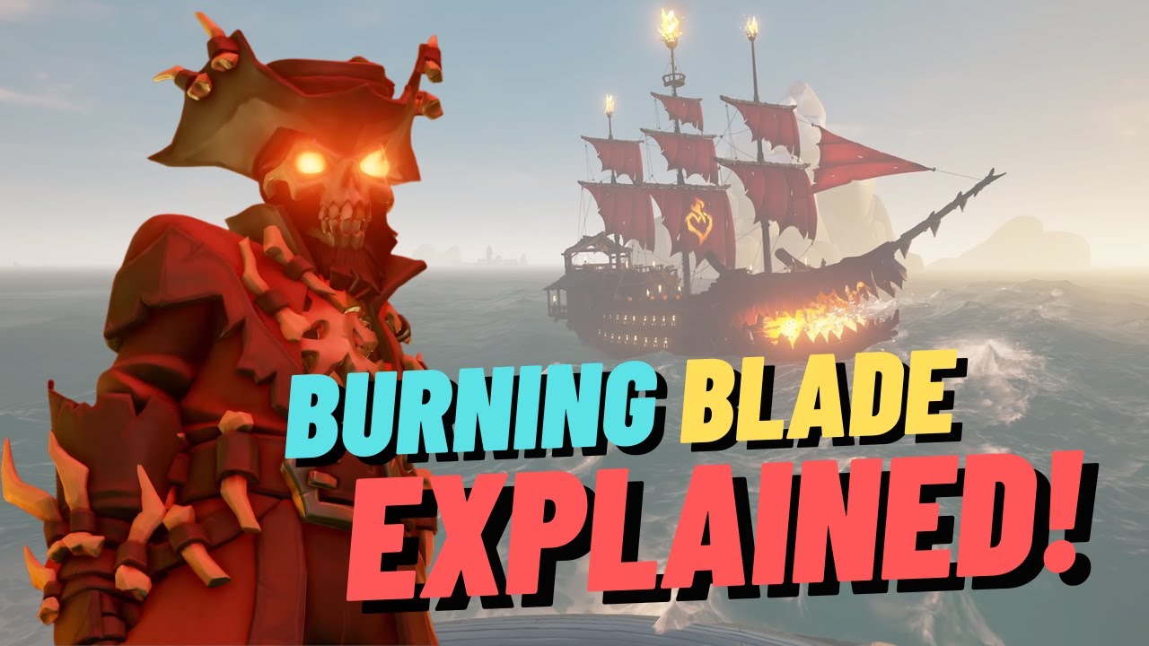 New Burning Blade World Event Explained Sea Of Thieves Season 13