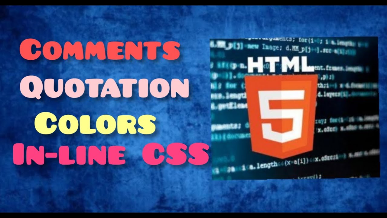 Comments Quotation Colors In Line Css Css Html Tutorial Youtube