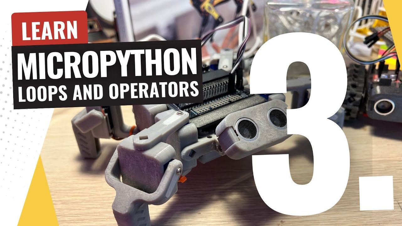 Learn Micropython Part 3 Loops And Operators Youtube