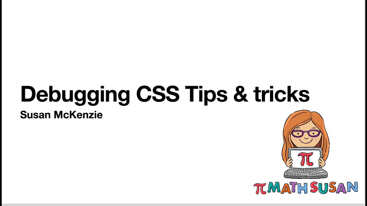Css Debugging Tips And Tricks Youtube