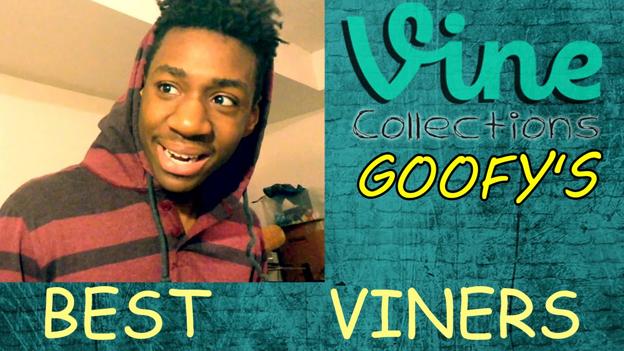 Best Vine Compilation Goofy S Top Funny Vines 2015 Youtube