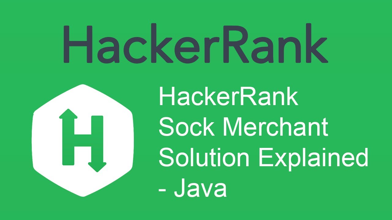 Hackerrank Sock Merchant Solution Explained Java Youtube