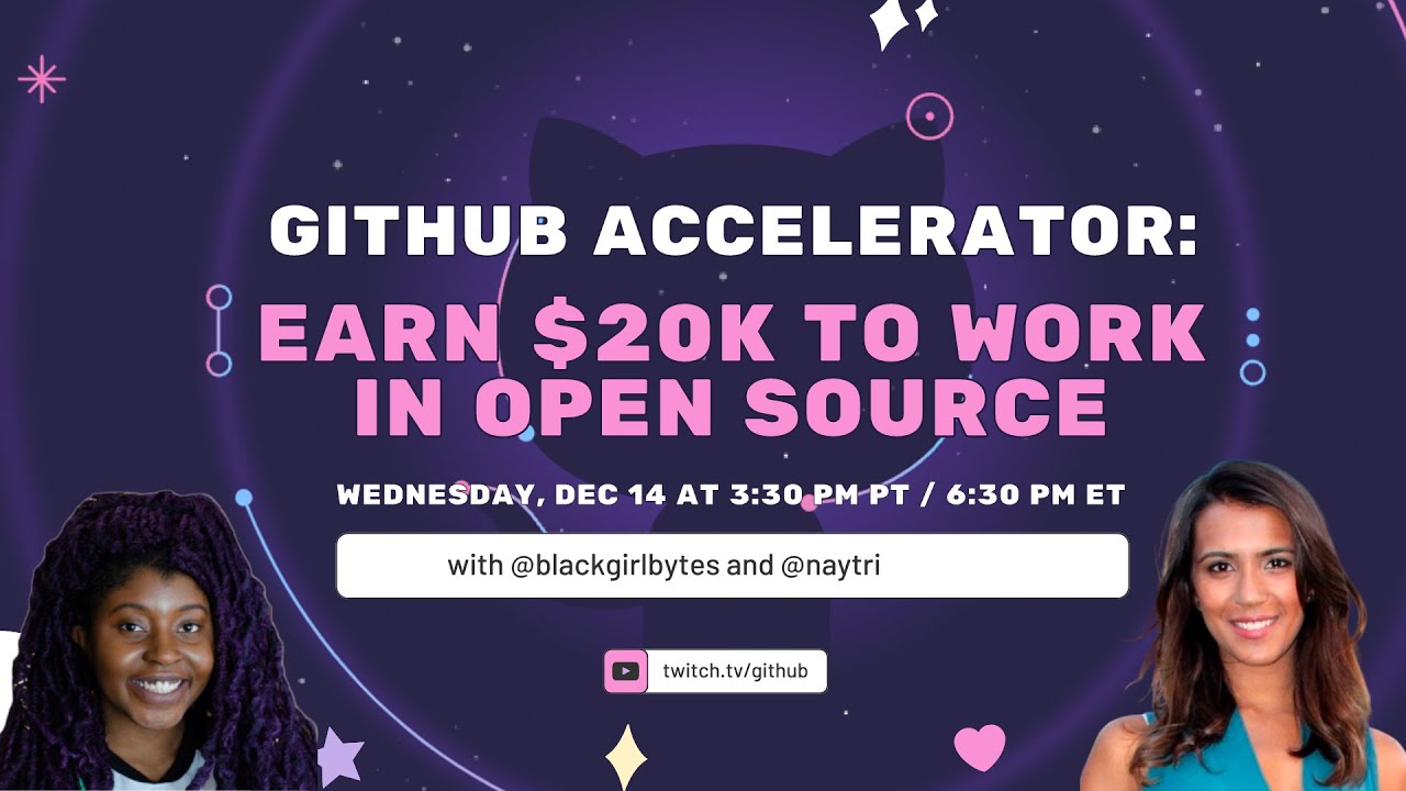 Earn 20 000 To Open Source With Github Accelerator Youtube