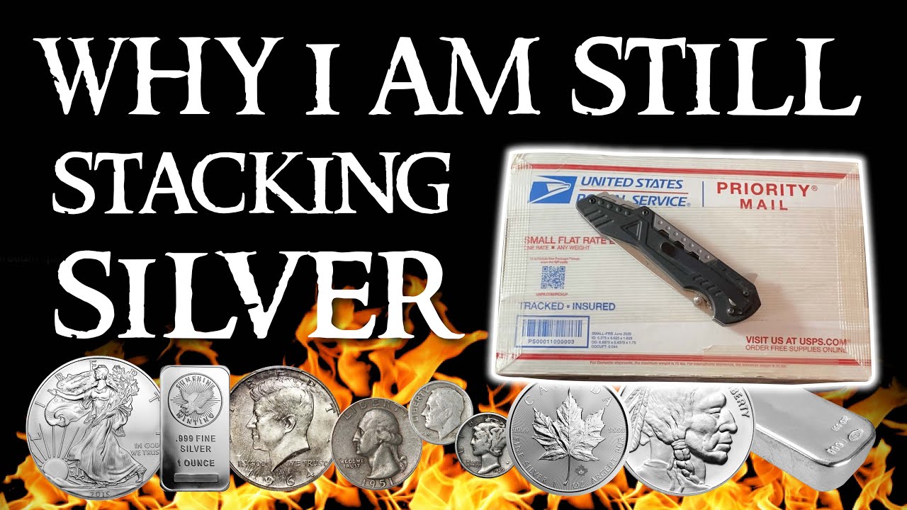 Why I Am Still Stacking Silver Youtube