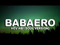 Babaero Gins Melodies X Hev Abi Soul Version Lyrics The Blue Souls Mp3 ...