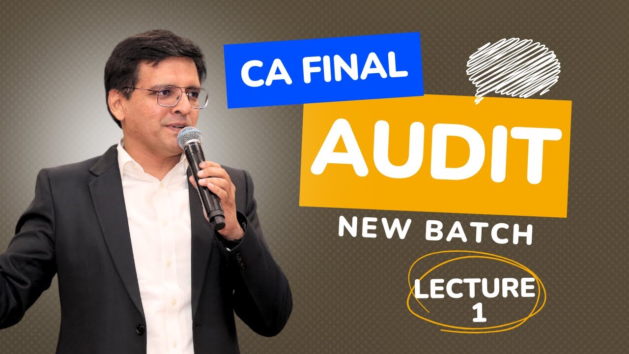 Ca Final Audit New Batch Lecture 1 Youtube