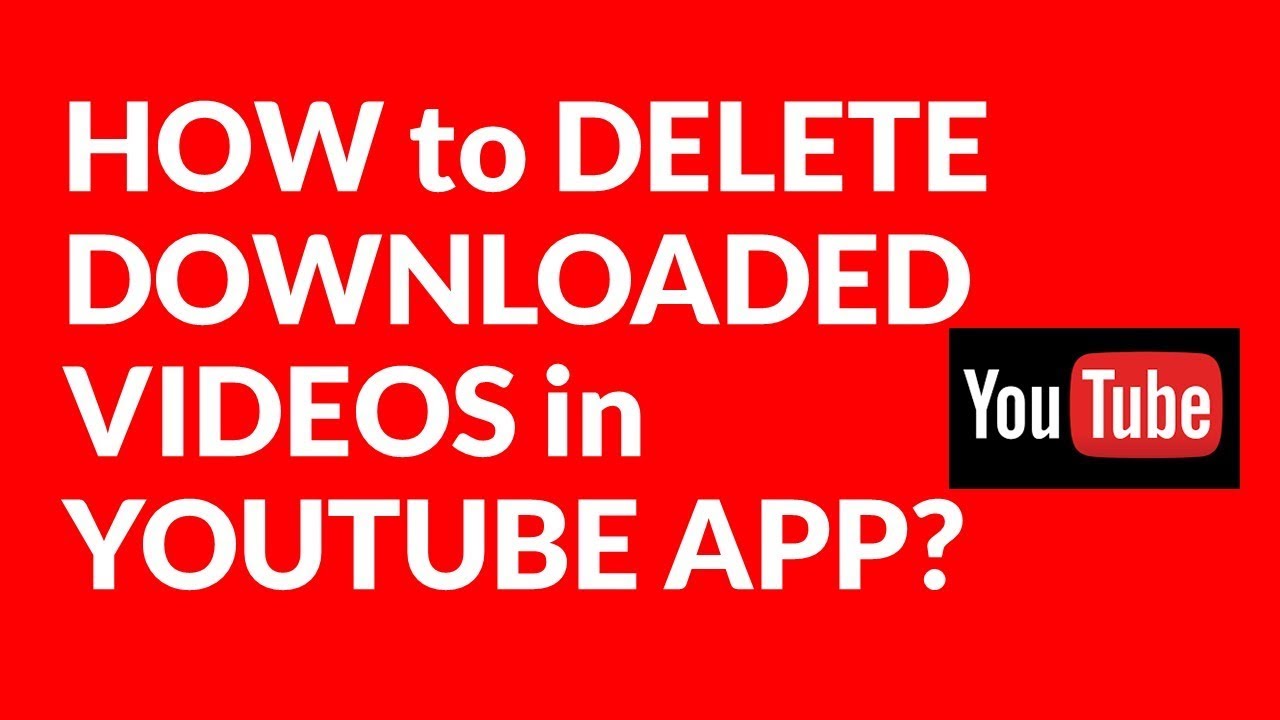 How To Delete Downloaded Videos In Youtube App Youtube