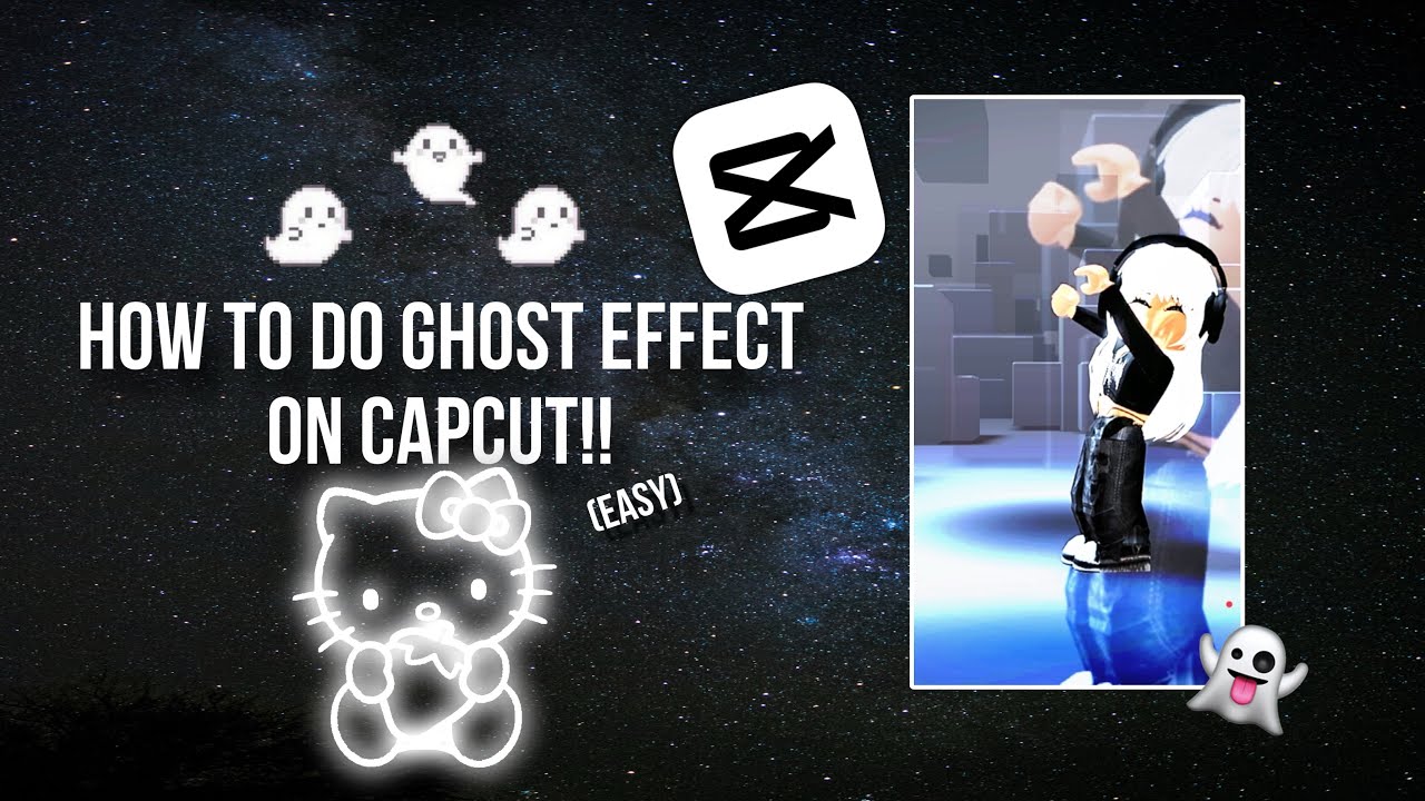 How To Do Ghost Effect On Capcut Easy Youtube
