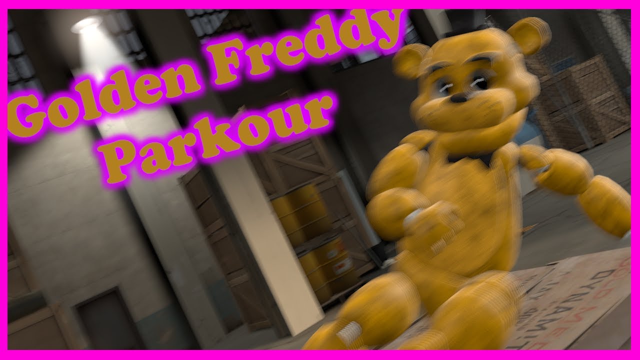 Sfm Fnaf Golden Freddy Parkour Animation Youtube
