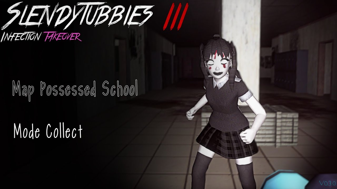 Slendytubbies 3 Infection Takeover V0 3 0 Map Possessed School Mode Collect Youtube