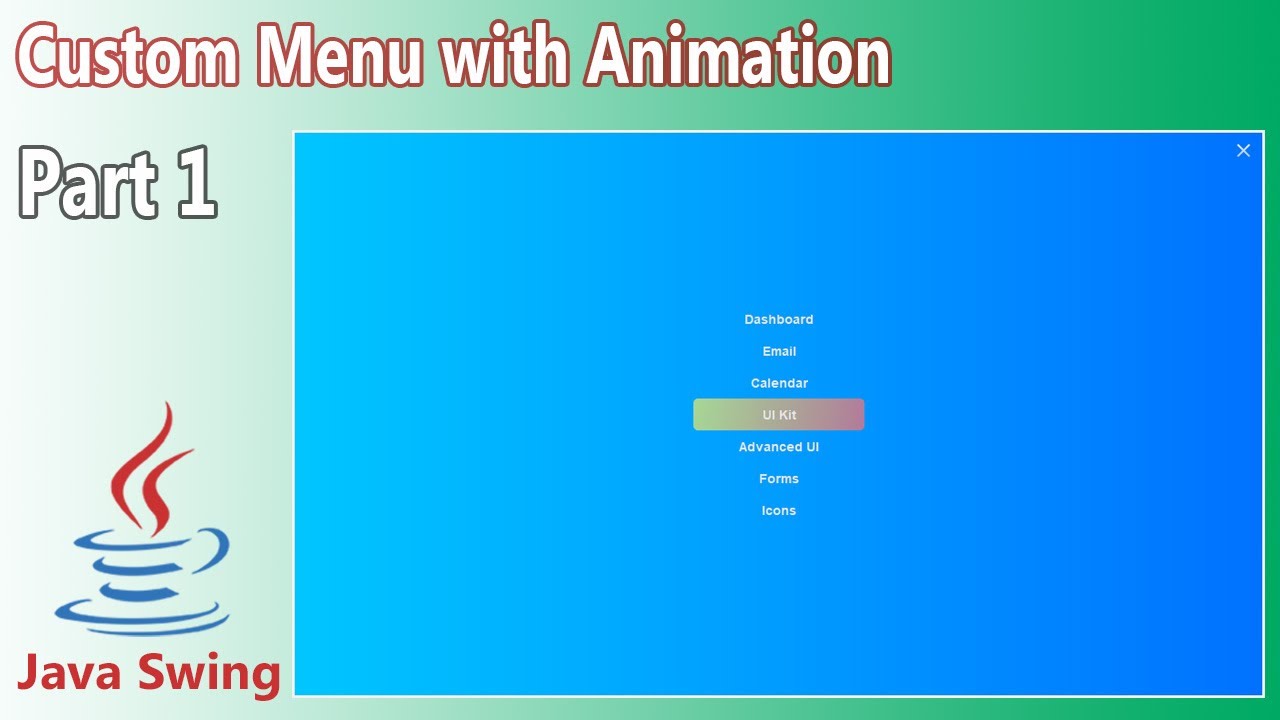 Java Swing Custom Menu With Animation Part 1 Youtube